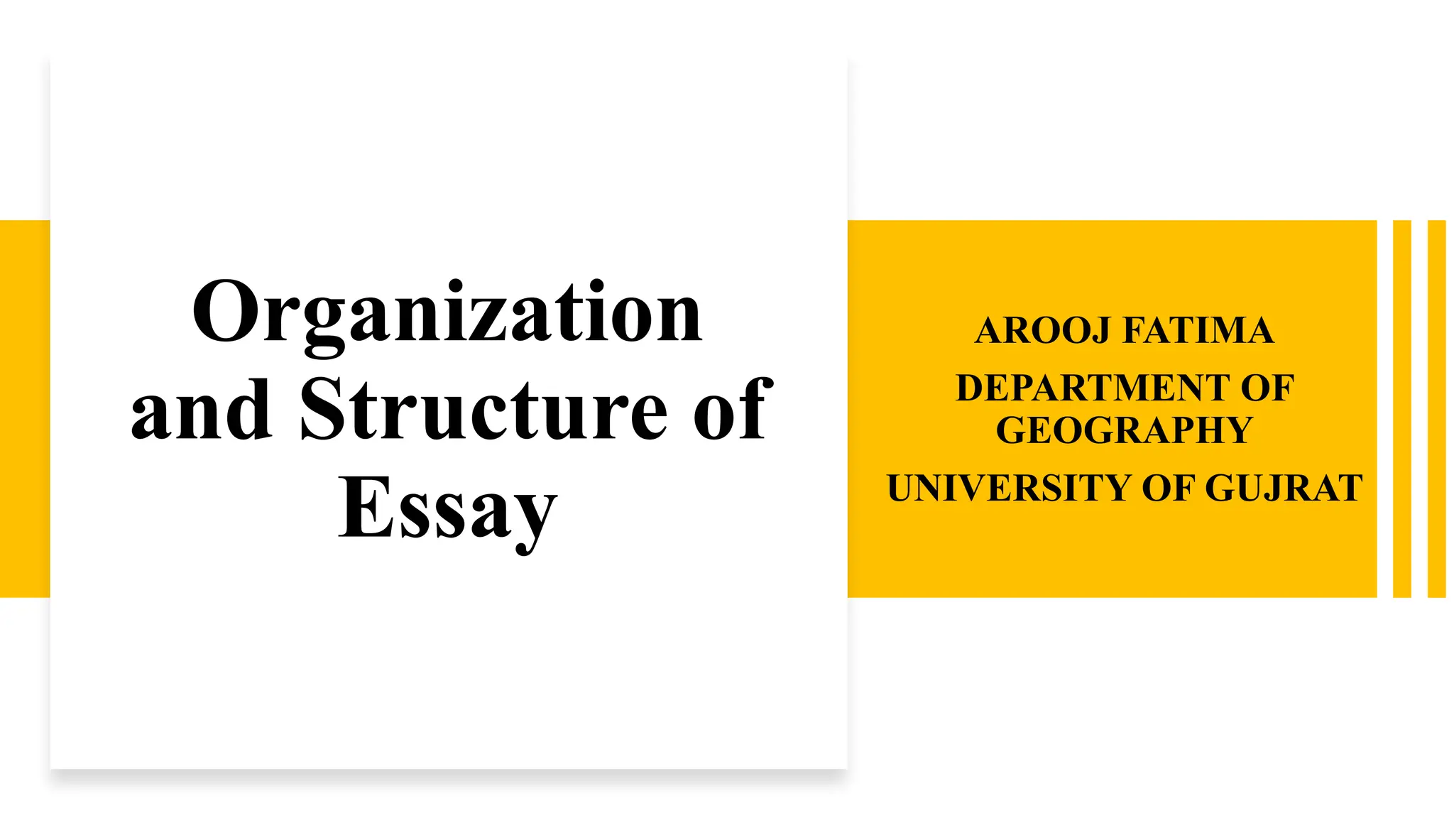 Organization and Structure of Essay | Complete Guide for Students | PPTX