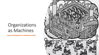 Organization as a Machine Metaphor | PPTX