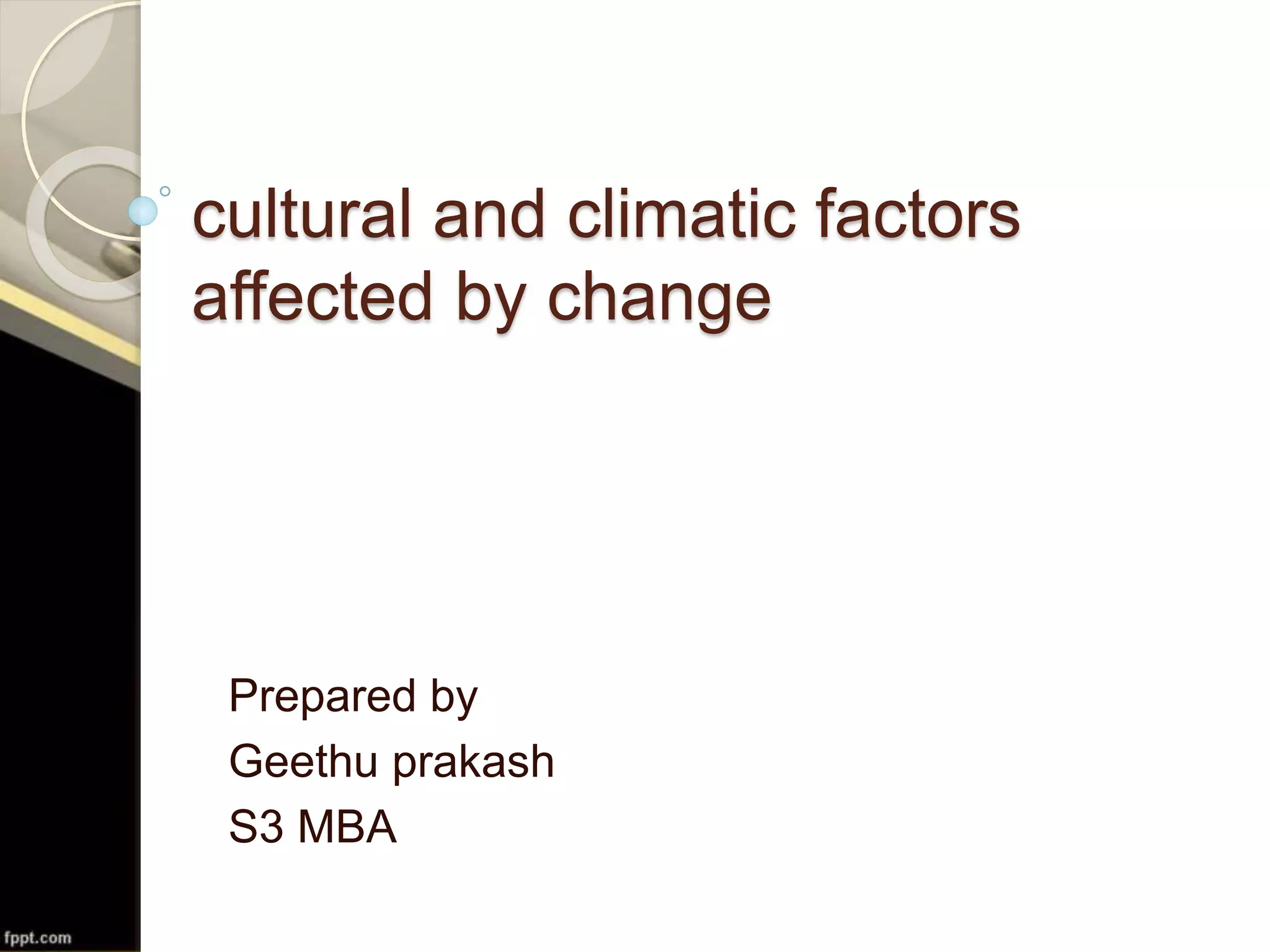 Organization change and development culture and climatic factors | PPTX