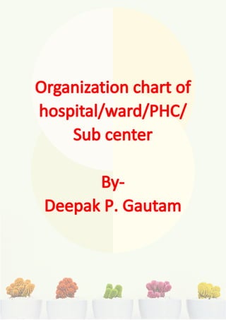 Organization chart of hospital,ward,phc,sc pdf merged | PDF