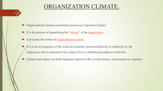 Organization climate & strengthening organization culture | PPTX