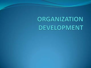 Organization development | PPT