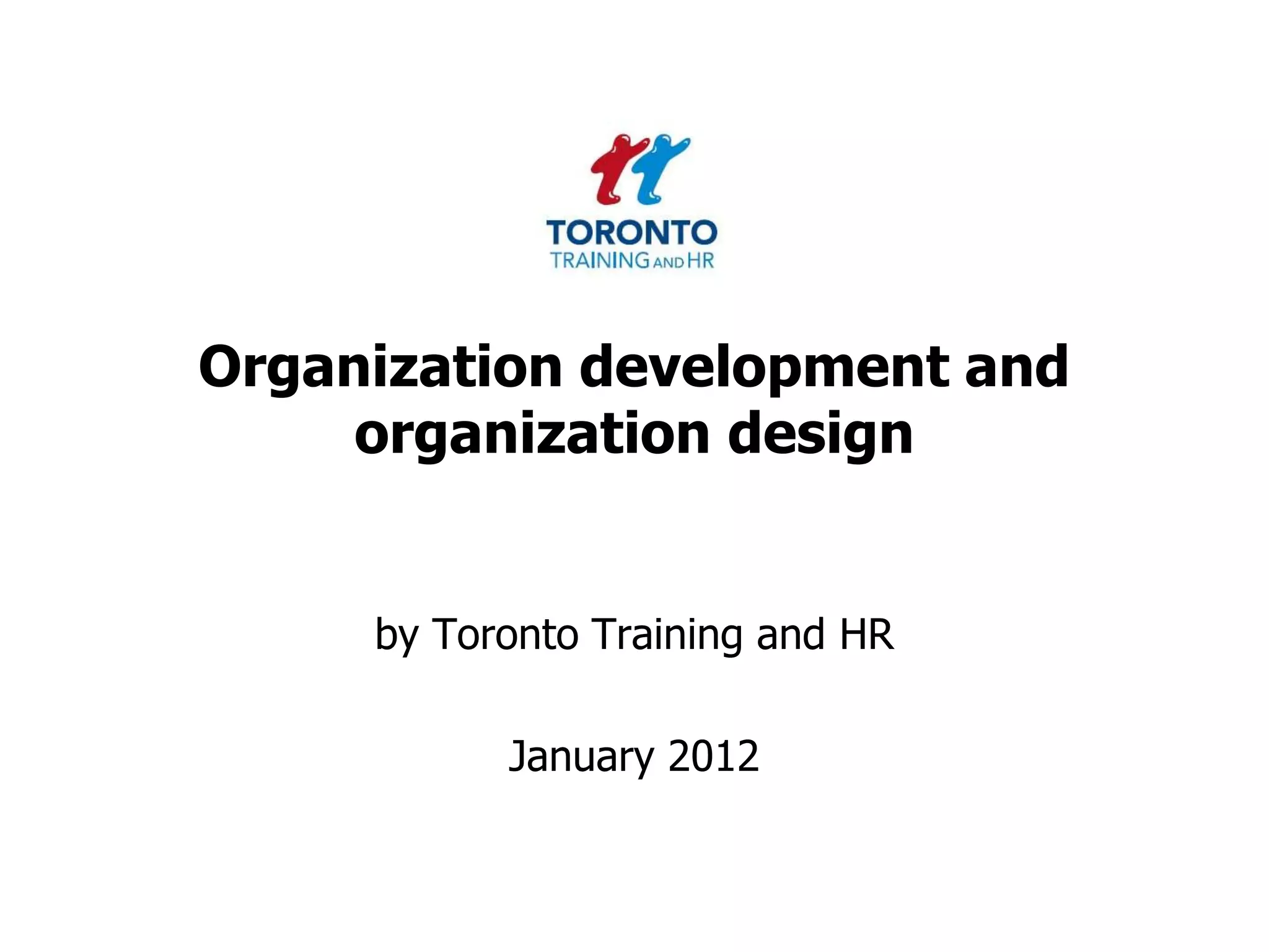 Organization development and Organization design January 2012 | PPTX ...