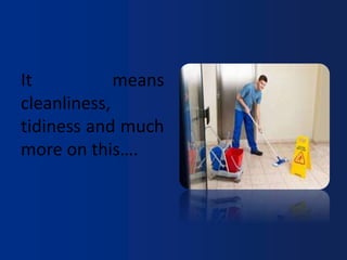 Organization housekeeping management | PPT