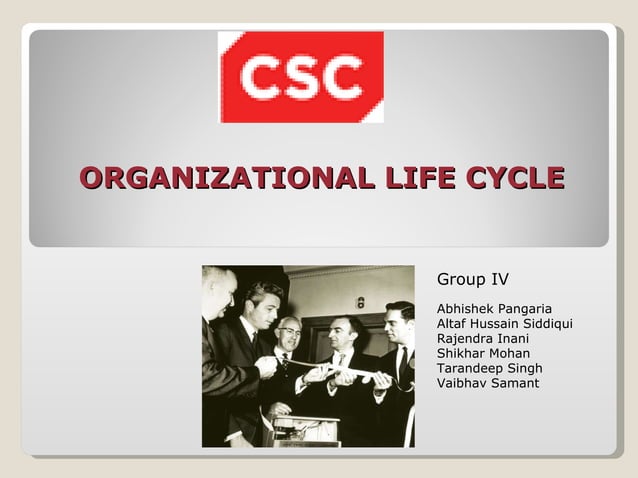 Organization life cycle csc | PPT