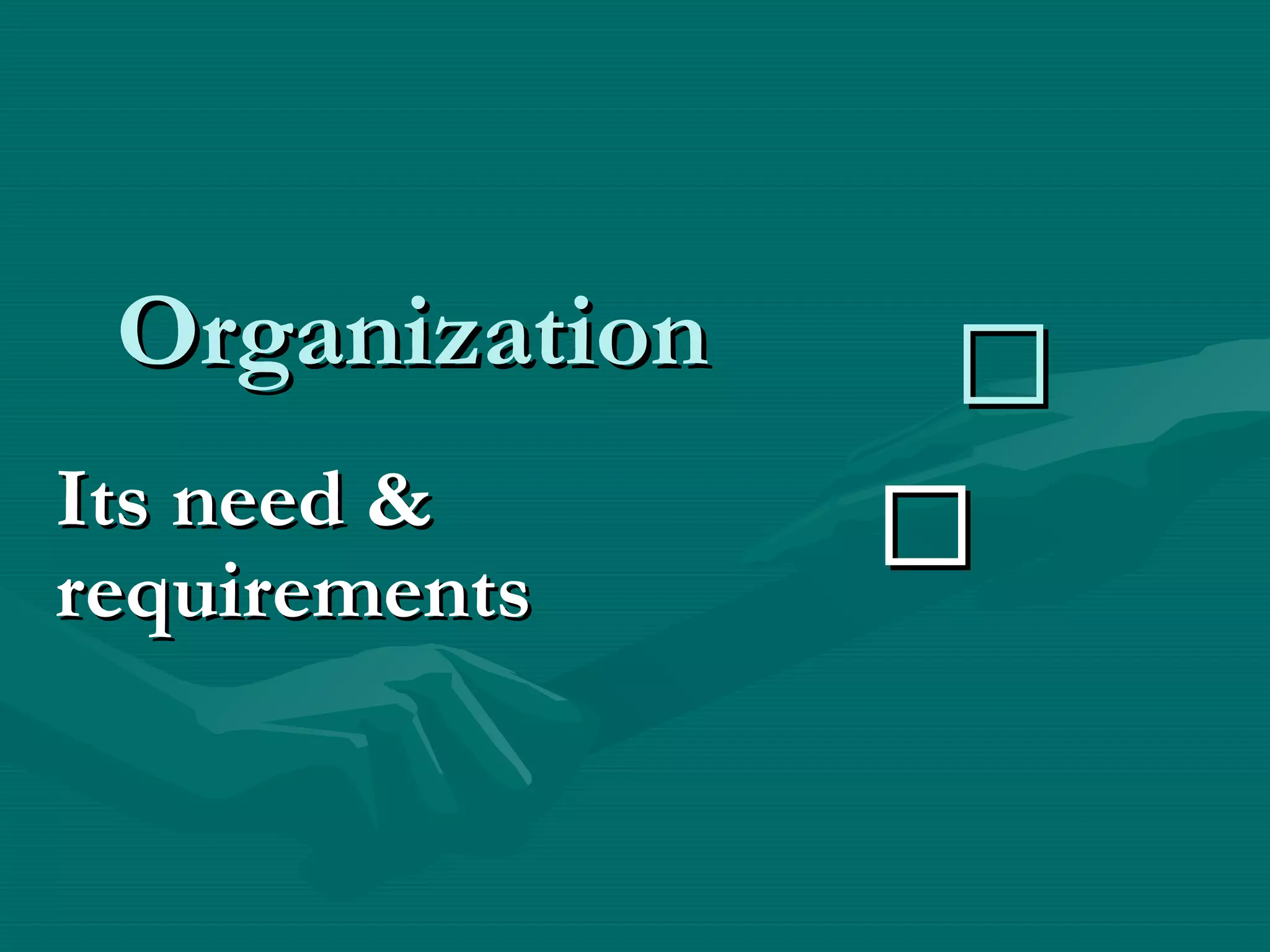 Organization needs and requirements | PPT