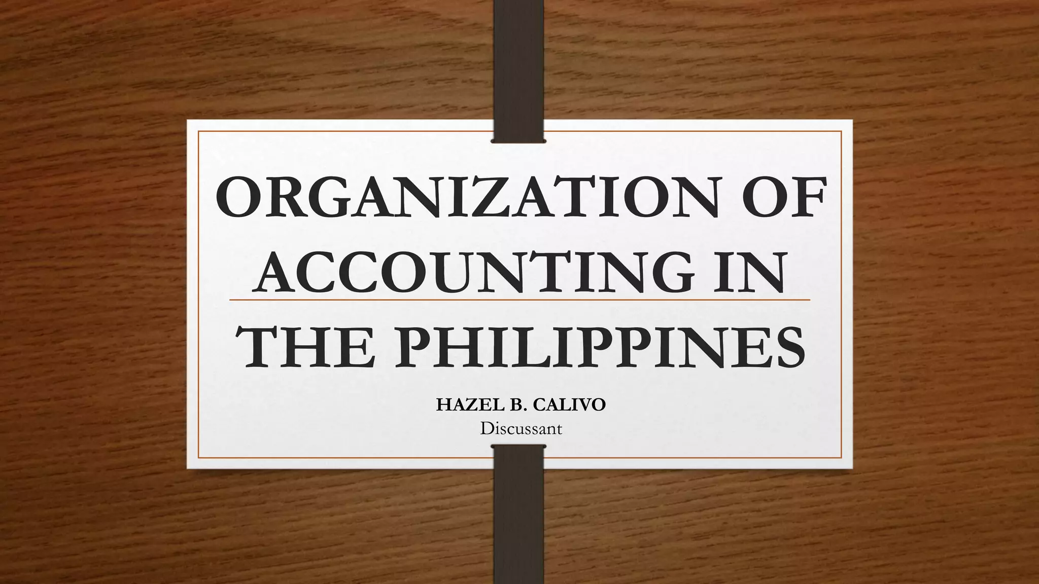 Organization of Accounting in the Philippines | PPTX