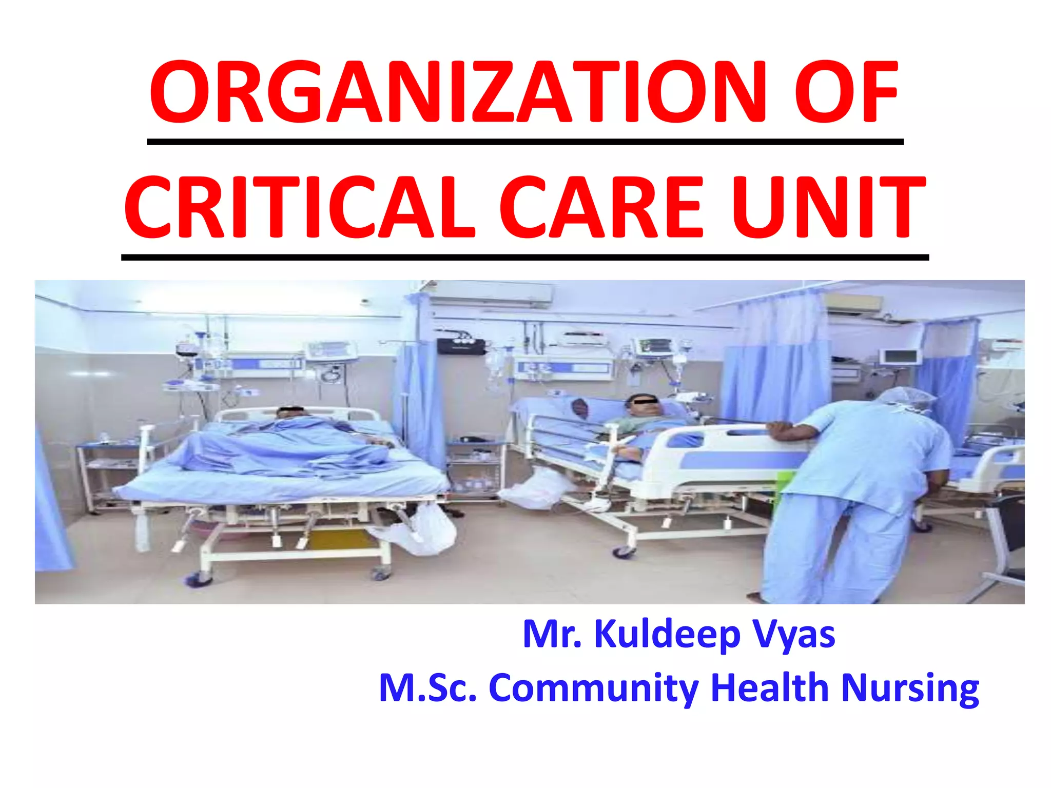 Organization of critical care unit | PPT