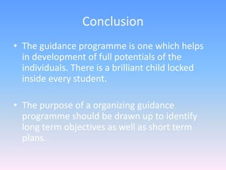 Organization of guidance programme in educational intuitions | PPTX