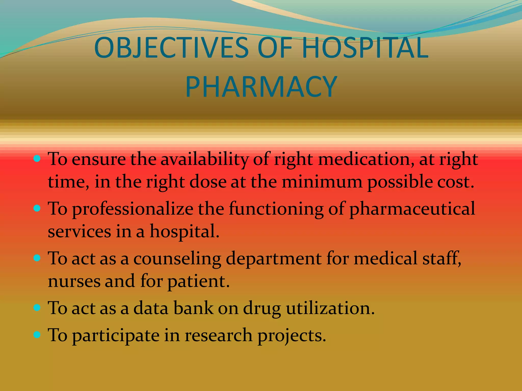 Organization of hospital pharmacy slides. | PPTX