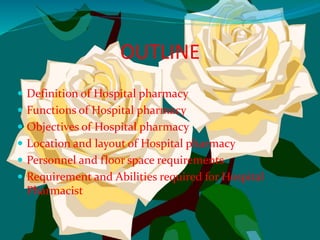 Organization of hospital pharmacy slides. | PPTX