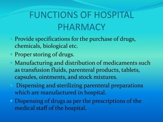 Organization of hospital pharmacy slides. | PPTX