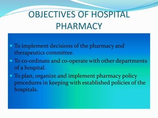 Organization of hospital pharmacy slides. | PPTX