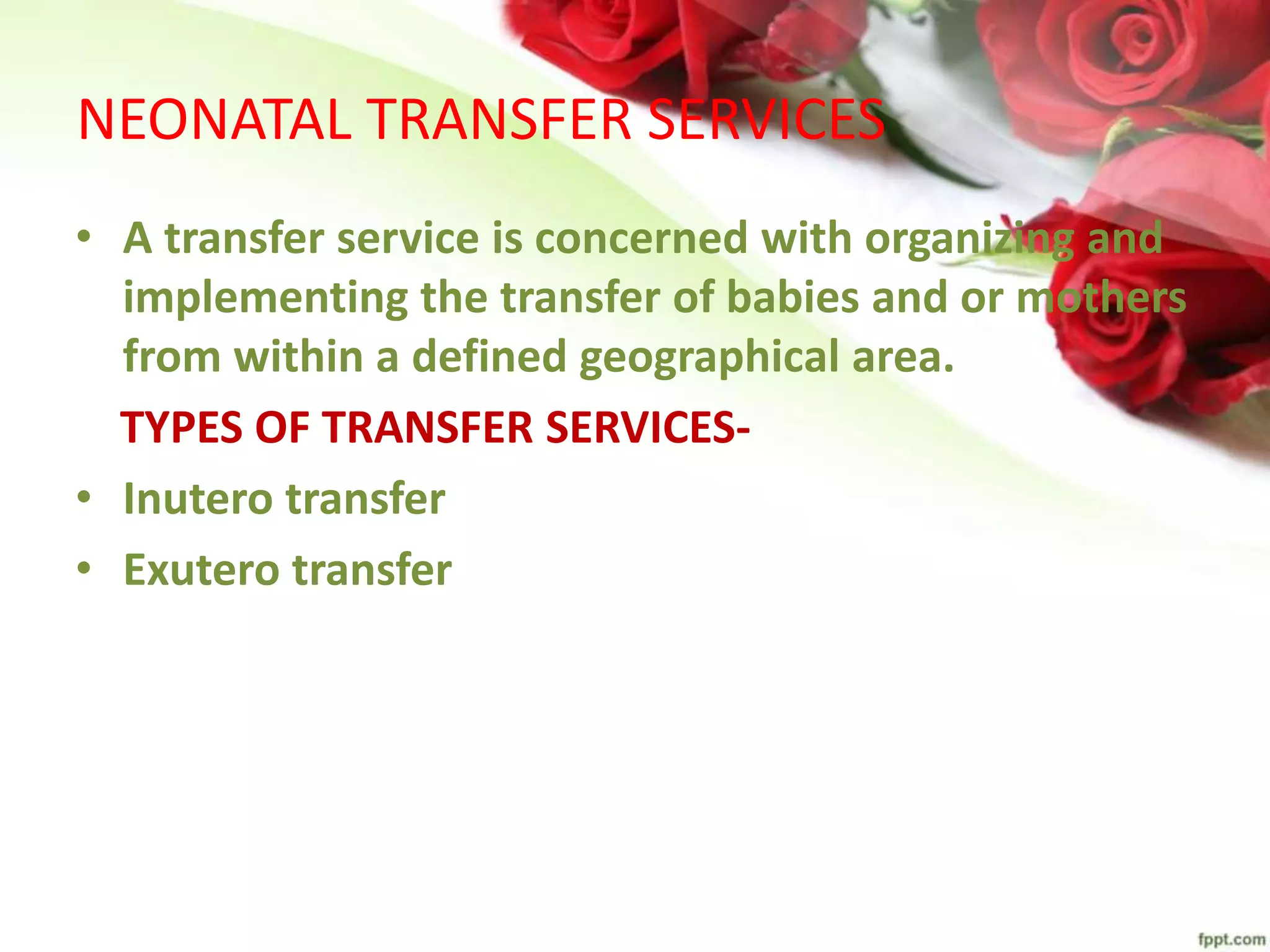 Organization of neonatal care, services,transport,nicu,organization and ...