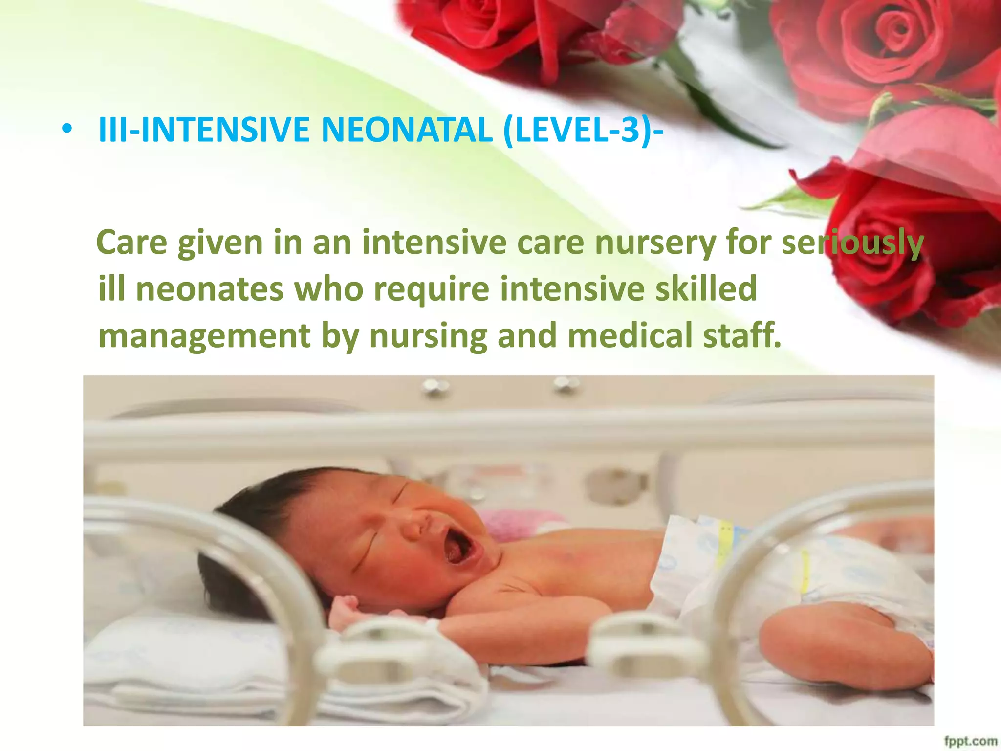 Organization of neonatal care, services,transport,nicu,organization and ...