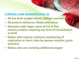 Organization of neonatal care, services,transport,nicu,organization and ...