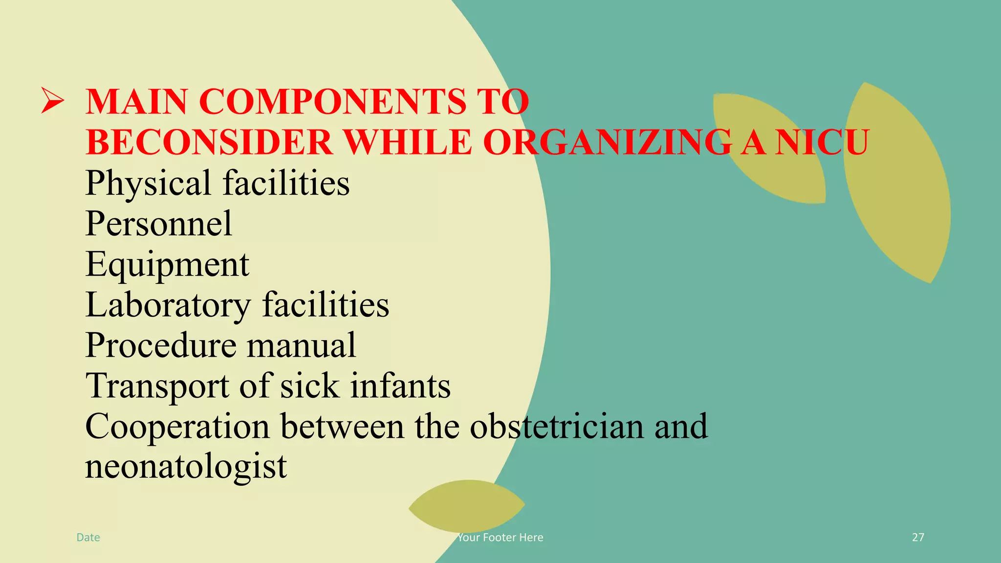 ORGANIZATION OF NEONATAL UNIT.pptx