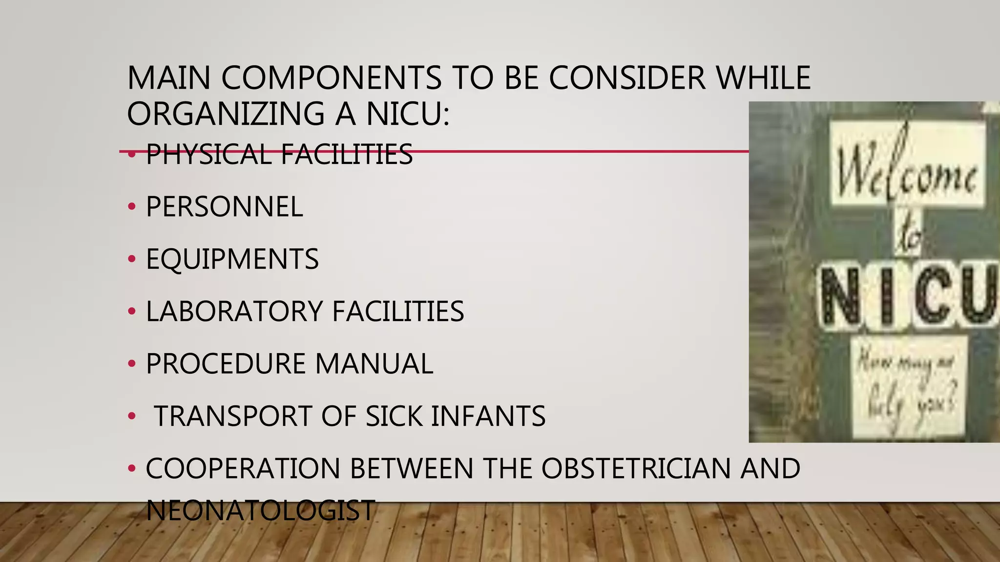 Organization of nicu | PPTX