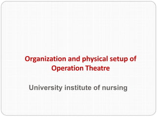 organization of OT. adult health nursing | PPTX