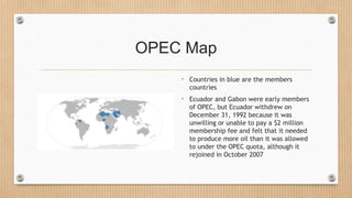 Organization of Petroleum Exporting Countries - Mehemed.pptx