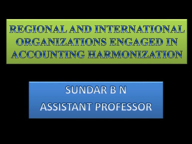 Regional and International Organizations Engaged in Accounting ...