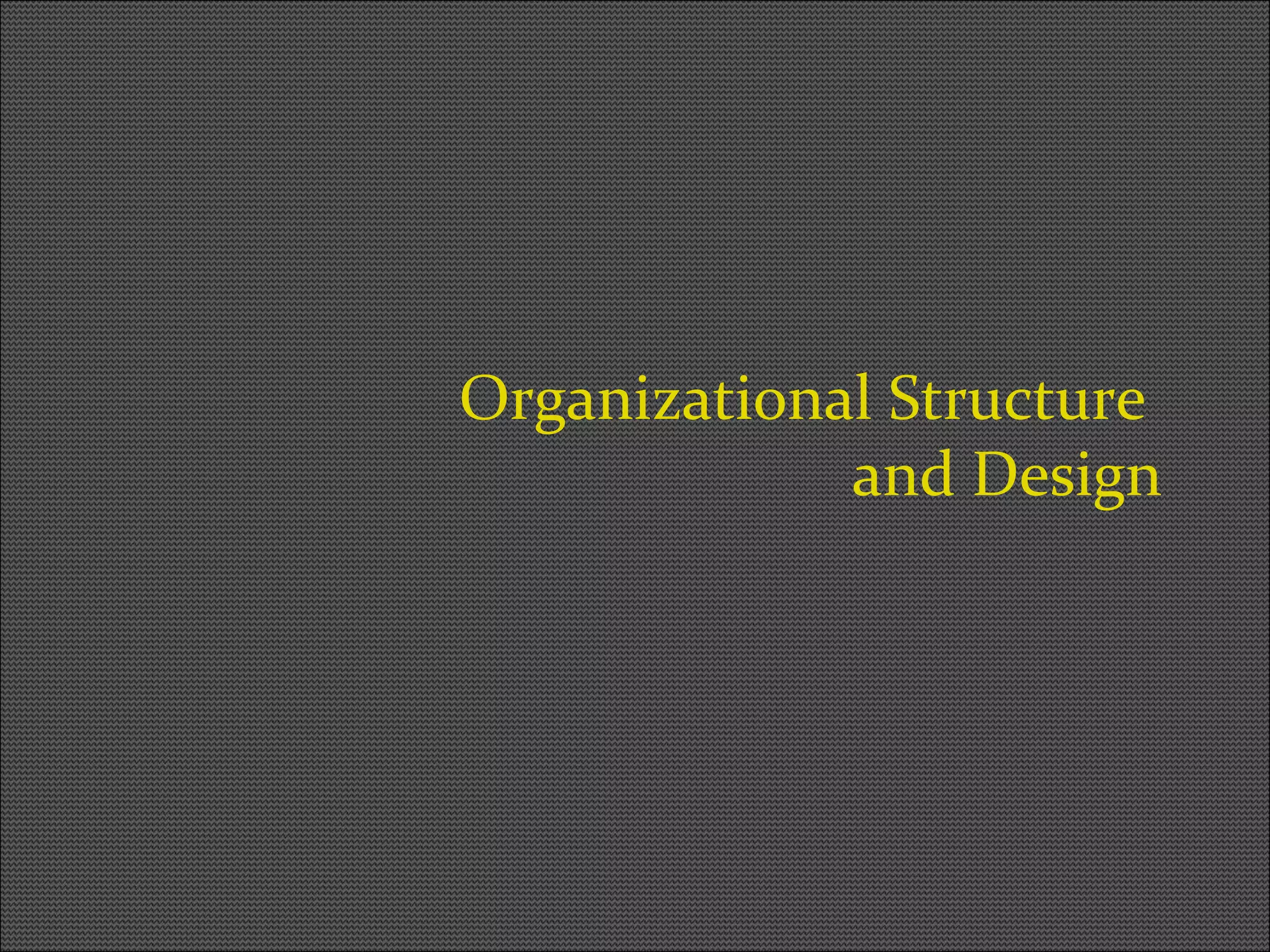 Organization structure & design by arun verma | PPT