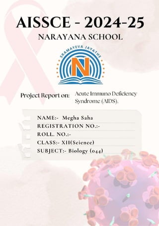 Project Report on AIDS. Class 12 CBSE Science (Biology) project. | PDF