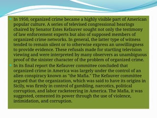 a Study for Organized Criminal gangs and Organization | PPTX