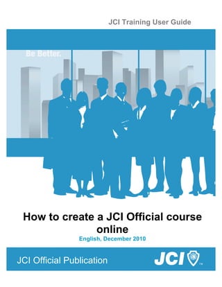 Organize JCI Official Courses in jci.cc