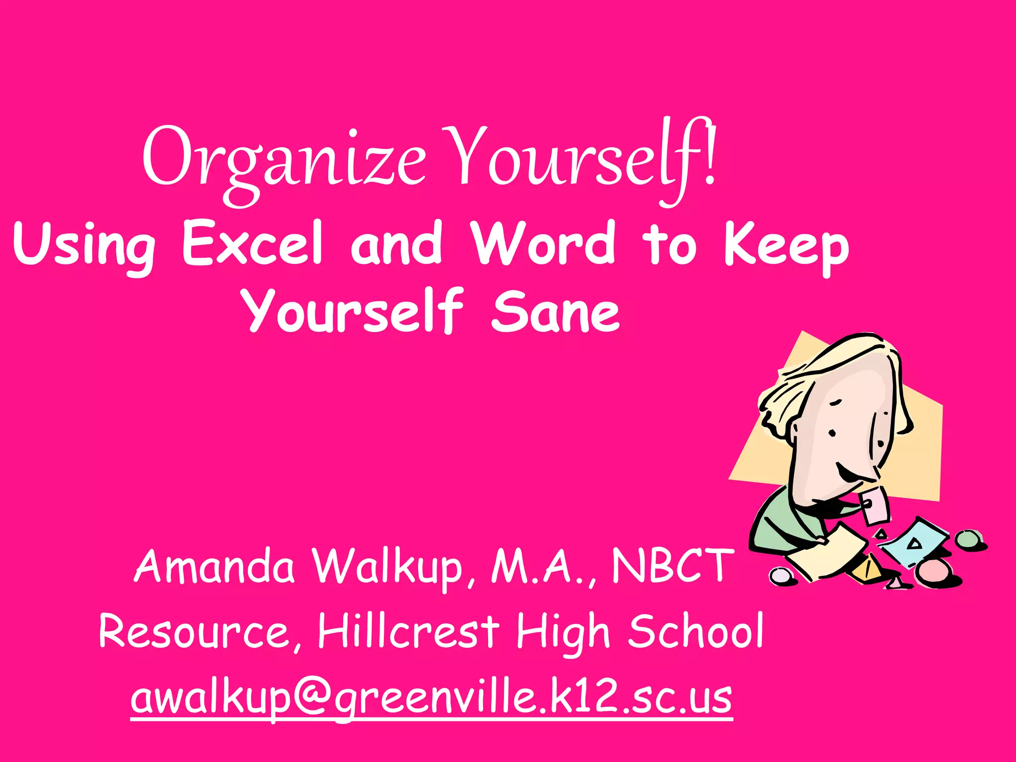 Organize yourself! | PPT