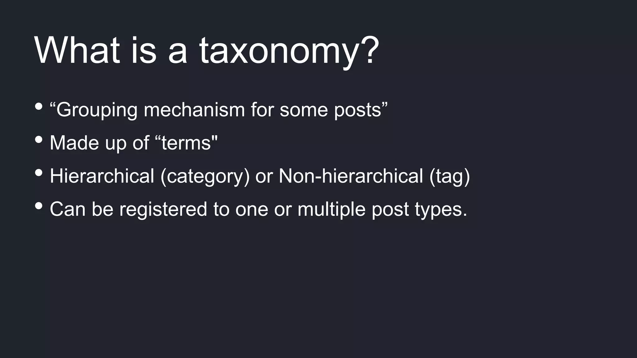 Organizing Content With Custom Post Types And Taxonomies Ppt