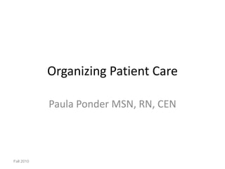 organizing-patient-care.ppt
