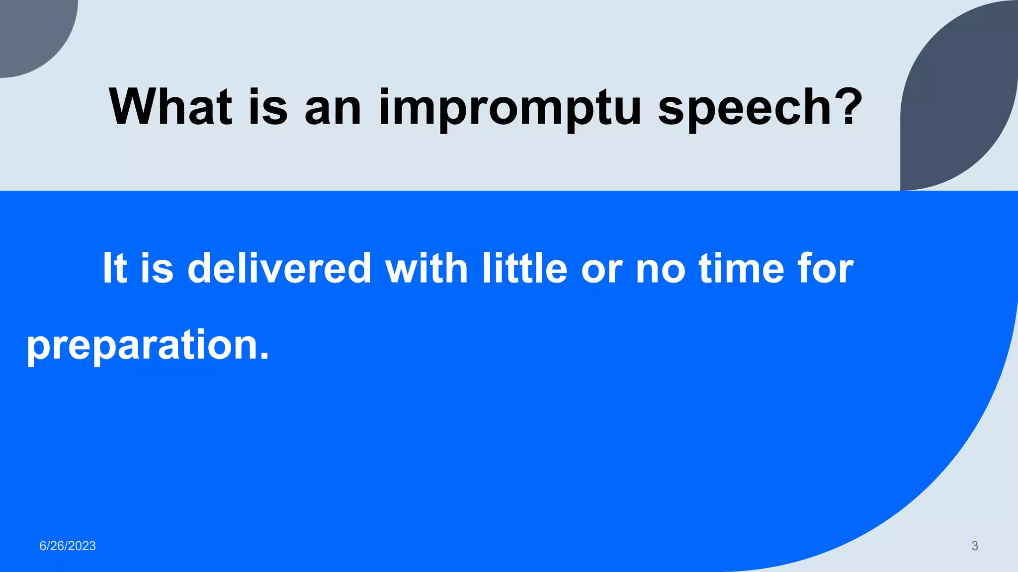 Organizing and delivering a impromptu speech.pptx