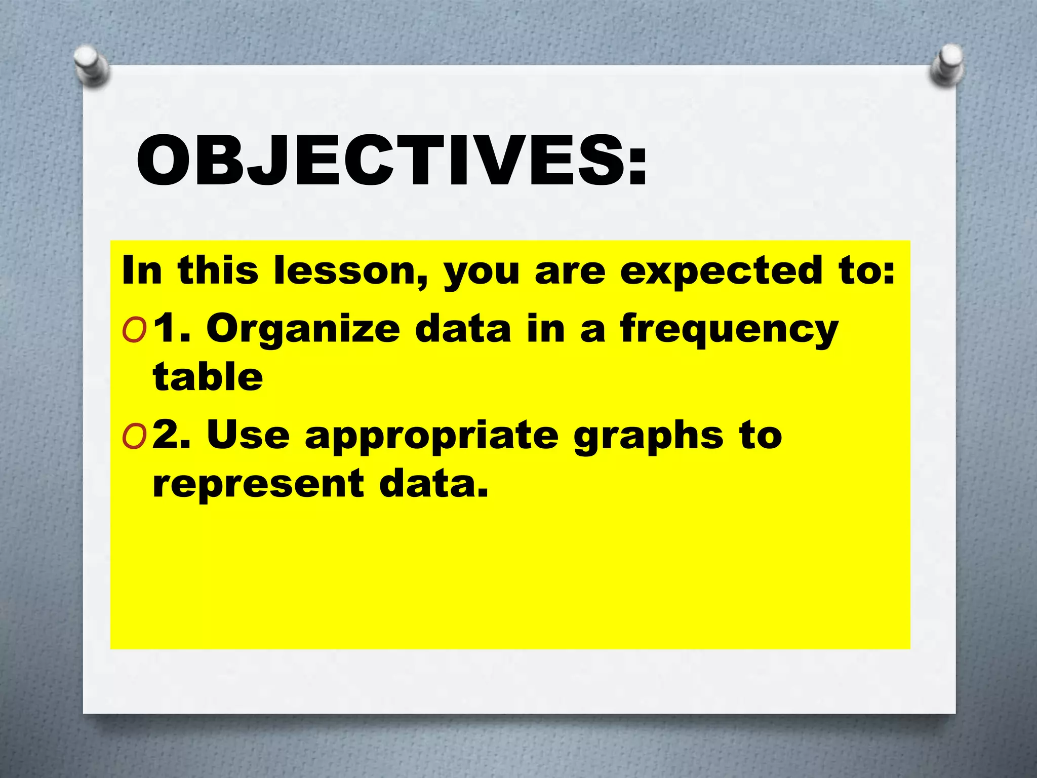 Organizing and presenting data | PPTX