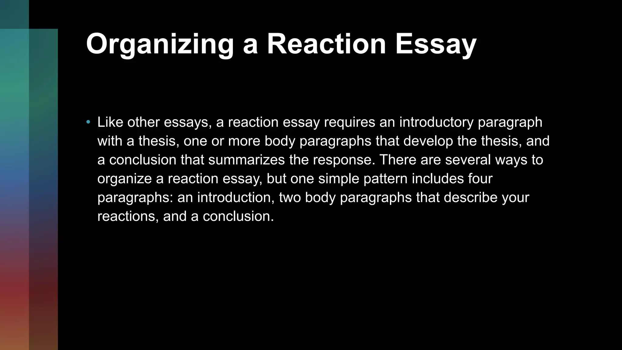 Organizing a reaction essay | PPTX