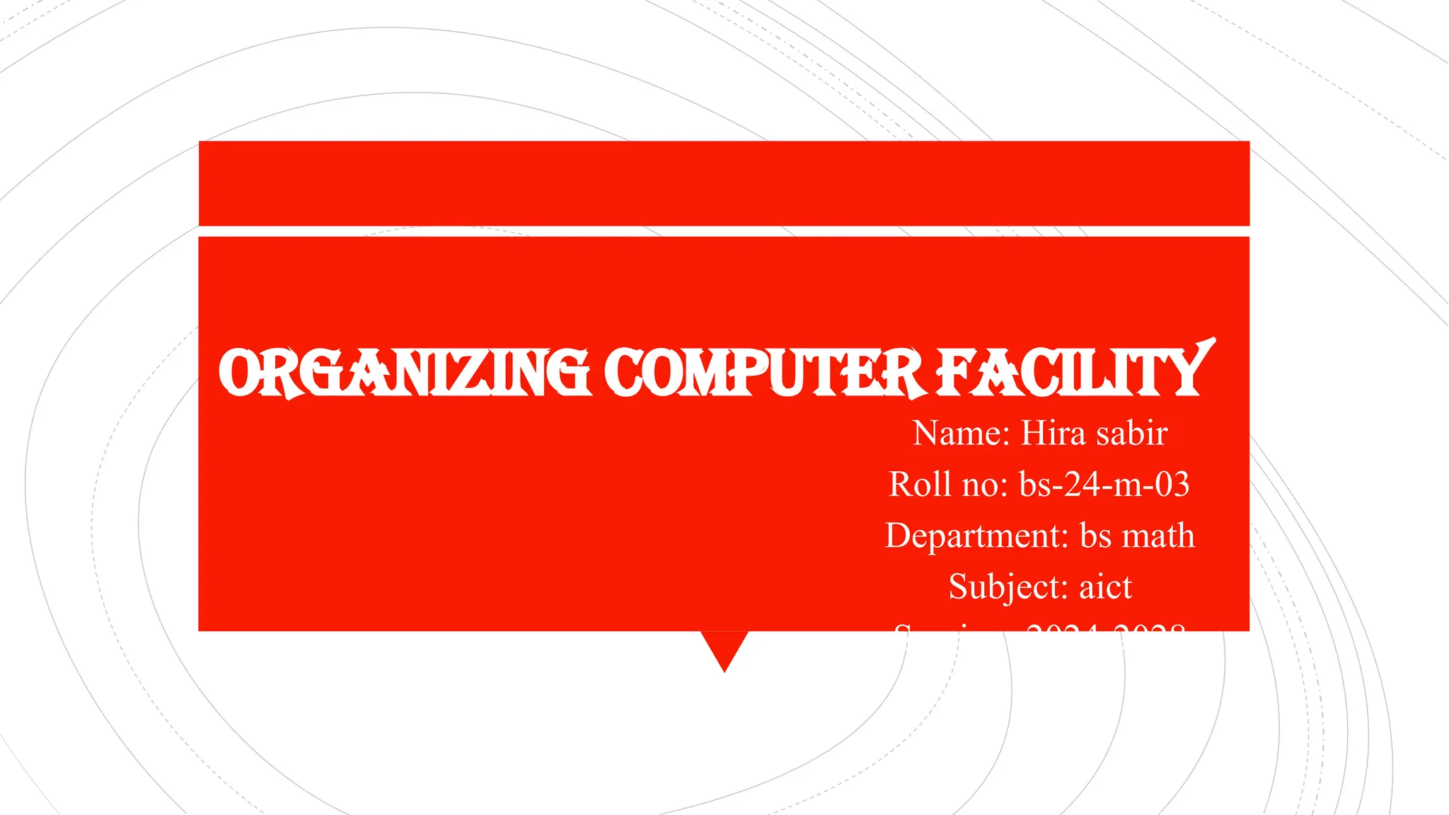 ORGANIZING COMPUTER FACILITYyyyyyyy.pptx