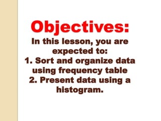 Organizing data using frequency distribution | PPTX