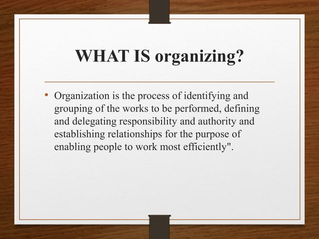 Organizing in management | PPT