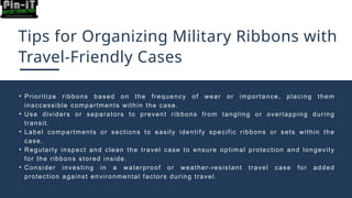 Organizing Military Ribbons with Travel-Friendly Cases.pptx