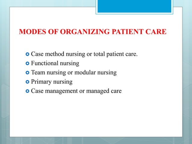 Organizing nursing services | PPTX