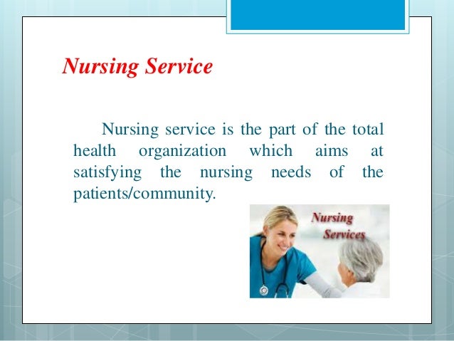 Organizing nursing services