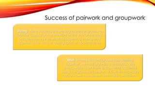 Organizing Pairwork and Groupwork | PPTX