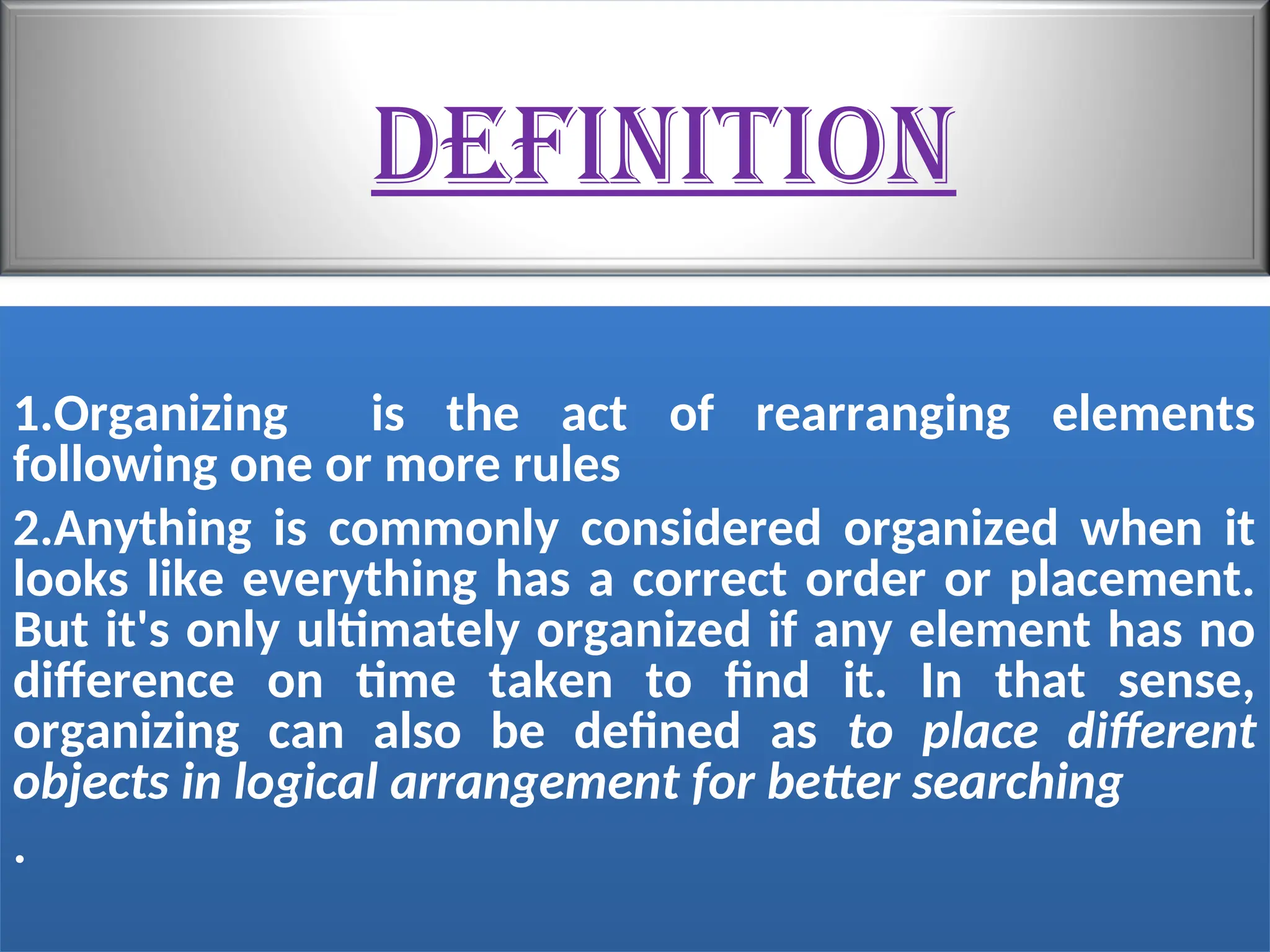 Organizing_Ppt.pptjgyryrgfjkhksajkkopggojdrgi | PPT