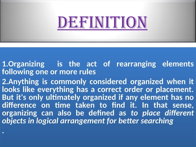 Organizing_Ppt.pptjgyryrgfjkhksajkkopggojdrgi | PPT