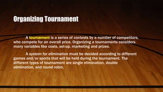 Organizing sports tournament | PPTX