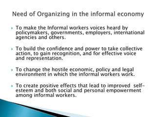Organizing workers in informal economy | PPTX