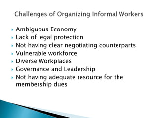 Organizing workers in informal economy | PPTX