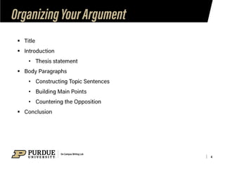 Organizing Your Argument - Purdue University | PPT