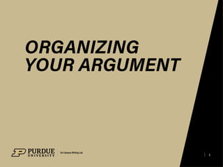 Organizing Your Argument (1).pptx