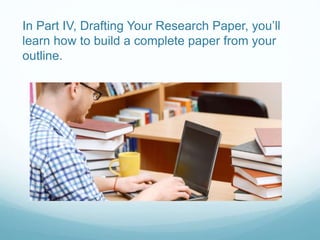 Part III Organizing Your Research Paper | PPTX